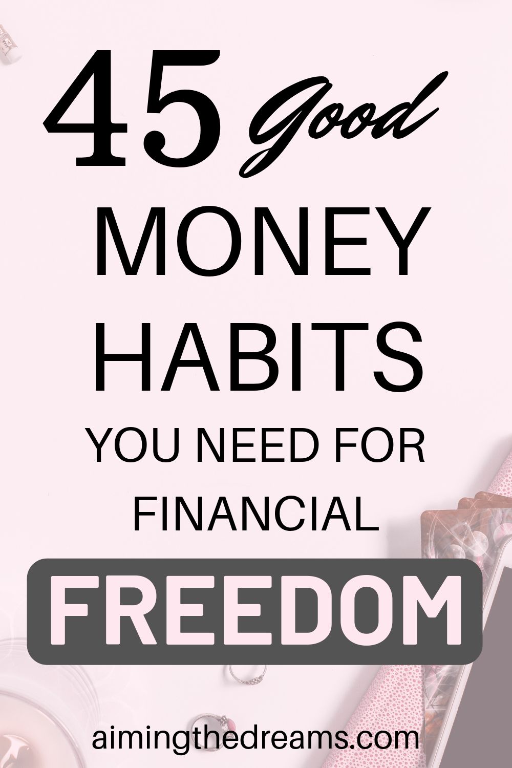 45 good money habits that make huge difference - Aimingthedreams