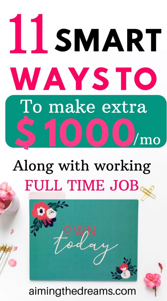 11 smart ways to make money while working full time job - Aimingthedreams