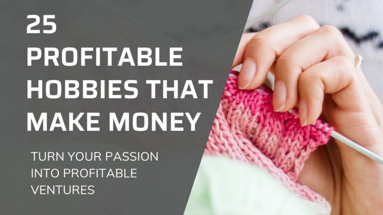 25 Profitable Hobbies that Make Money: Turn Your Passion into Profitable Ventures - Aimingthedreams
