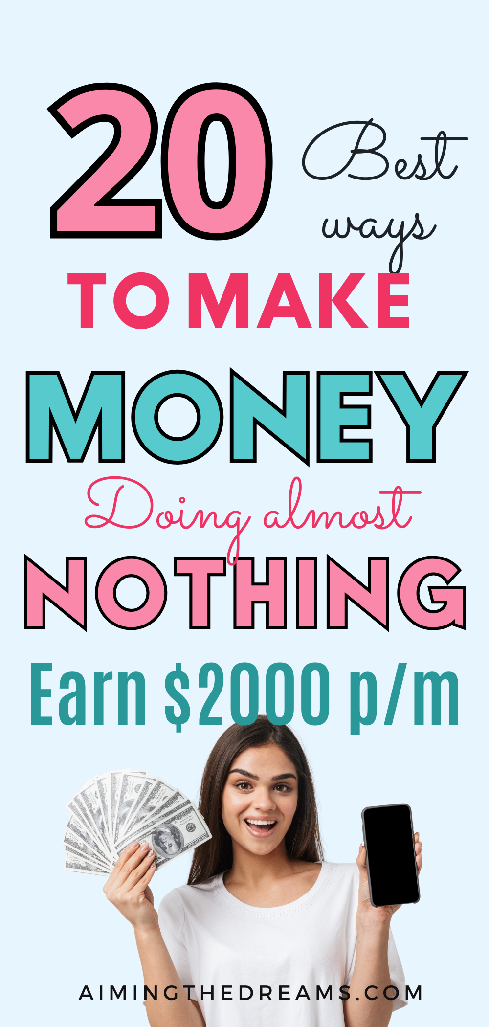 20 Best Ways to Make Money Doing Almost Nothing - Aimingthedreams